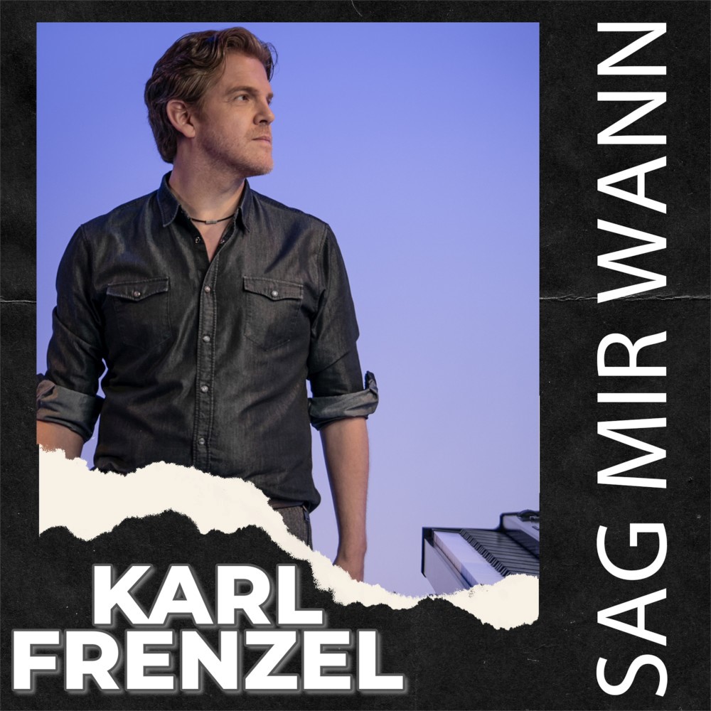 Karl Frenzel – Sag Mir Wann | WarnowFM ️