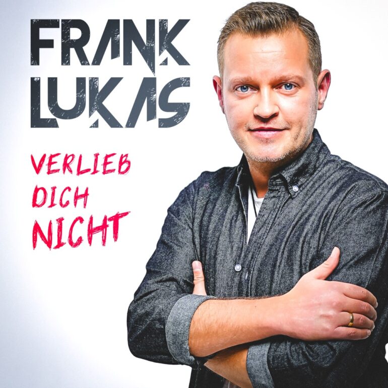 Frank Lukas – Verlieb Dich Nicht | WarnowFM ️